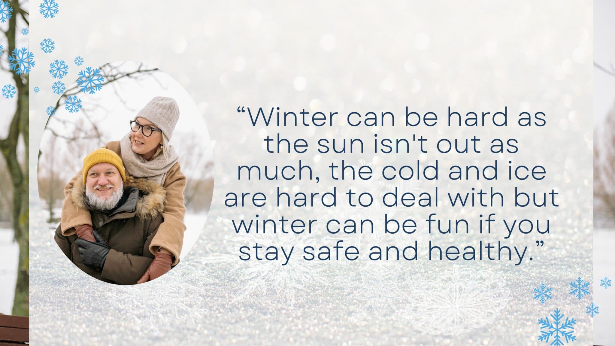 5 Winter Safety Tips for Elderly - The Wildflower of Rigby